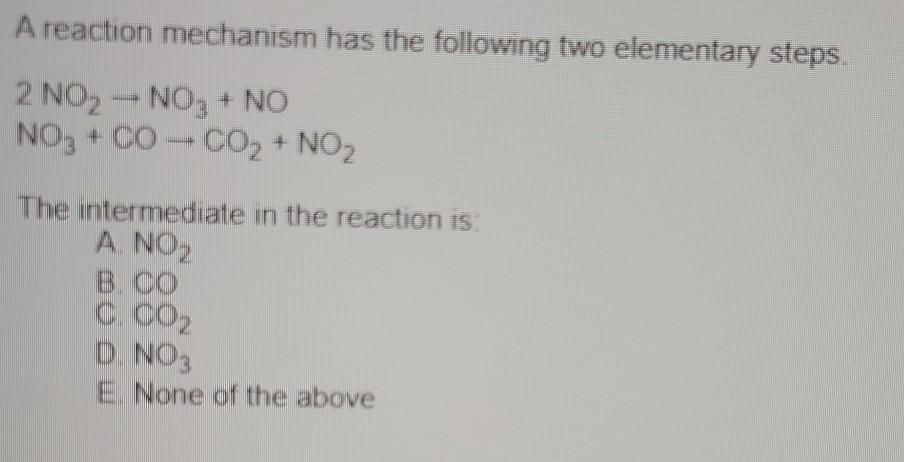 Solved A reaction mechanism has the following two elementary | Chegg.com