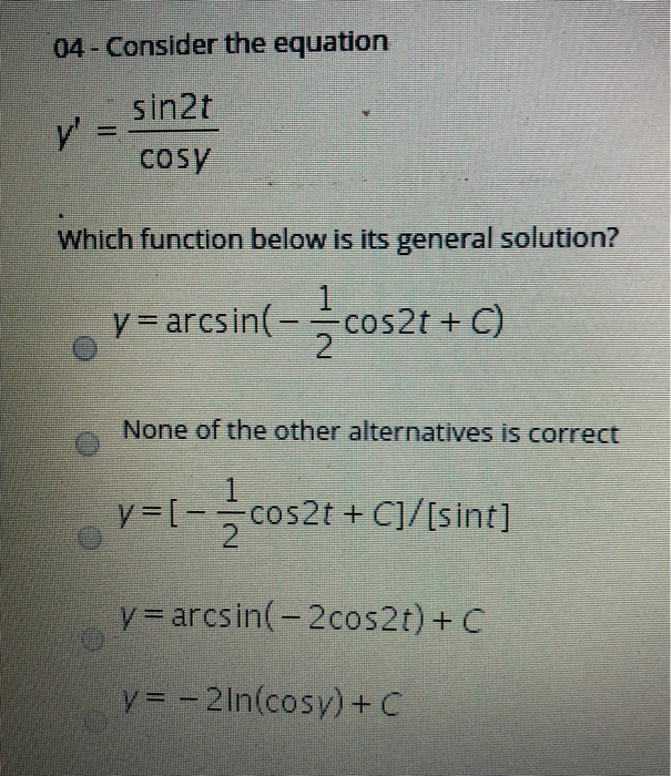 Solved 04 - Consider the equation y' sin2t cosy Which | Chegg.com