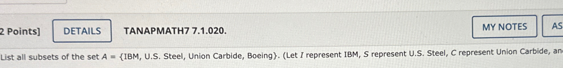 Solved List all subsets of the set IBM, U.S. ﻿Steel, Union | Chegg.com