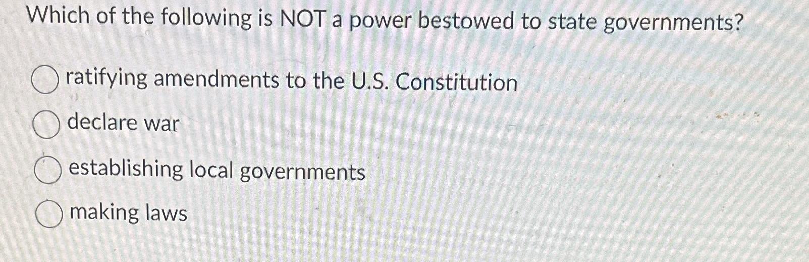 Solved Which of the following is NOT a power bestowed to | Chegg.com