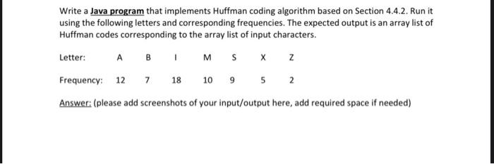 Solved Write A Java Program That Implements Huffman Coding
