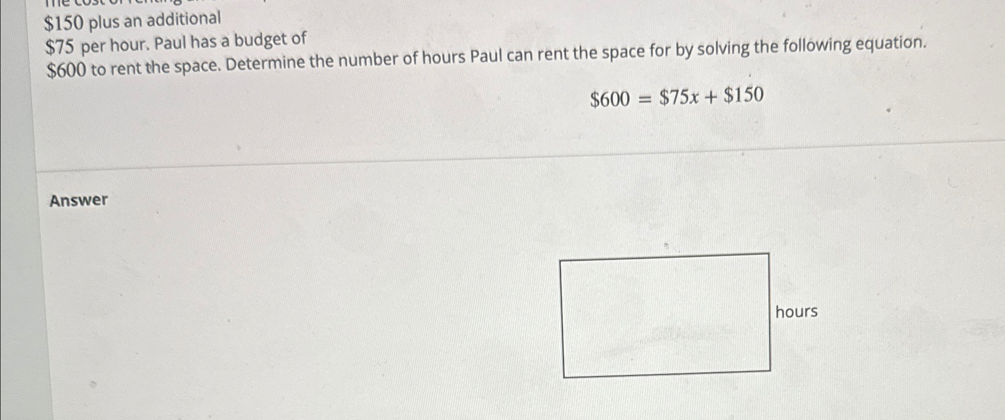 Solved $150 ﻿plus an additional$75 ﻿per hour. Paul has a | Chegg.com