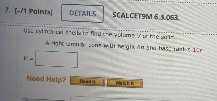 Solved Use cylindrical shells to find the volume V of the | Chegg.com