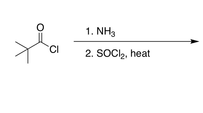 Solved 1. NH3 CI 2. SOCl2, heat | Chegg.com