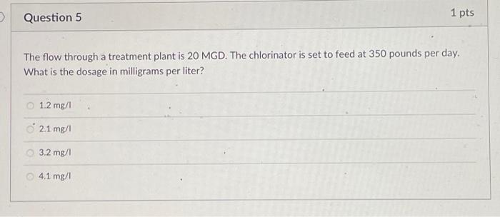 Solved The flow through a treatment plant is 20 MGD. The | Chegg.com
