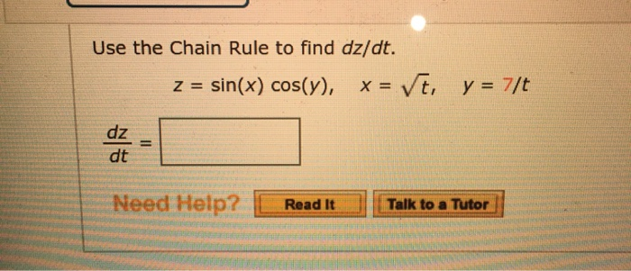 Solved Use the Chain Rule to find dz/dt. z = sin(x) cos(y), | Chegg.com