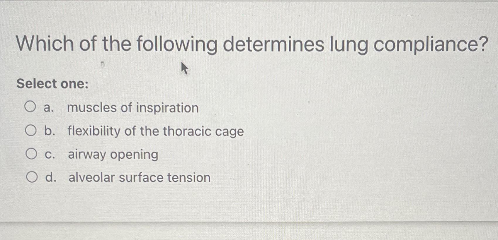 Solved Which of the following determines lung | Chegg.com