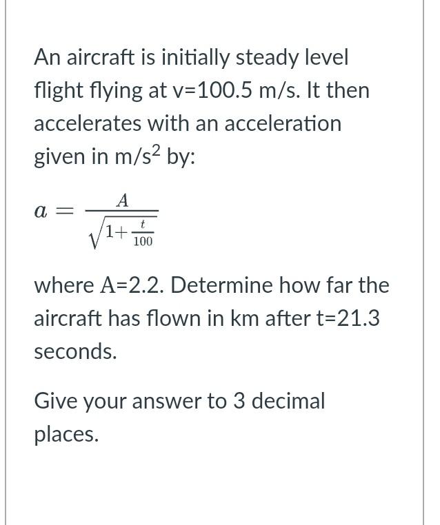 Solved An aircraft is initially steady level flight flying | Chegg.com