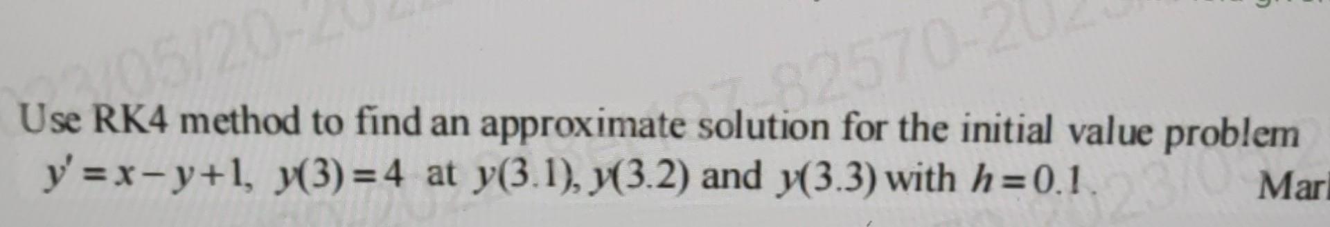 Solved Use Rk4 Method To Find An Approximate Solution For 