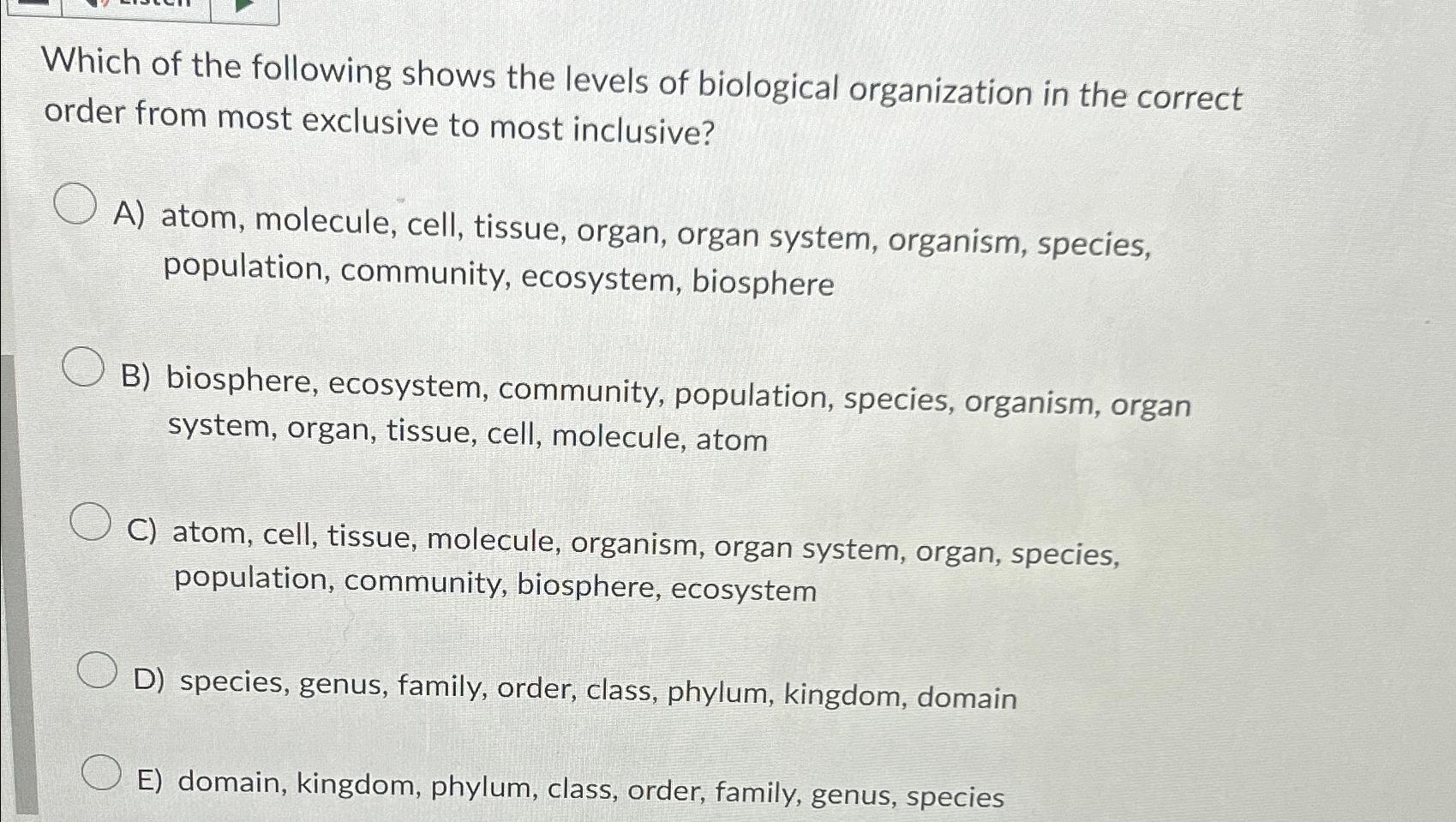 Solved Which of the following shows the levels of biological | Chegg.com