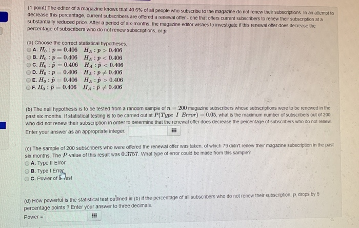 Solved (1 point) The editor of a magazine knows that 40.6% | Chegg.com