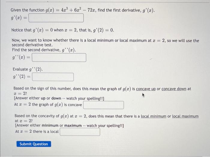 Solved Given the function g(x)=4x3+6x2−72x, find the first | Chegg.com