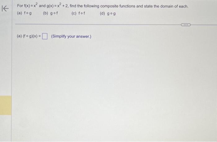 Solved For f(x)=x2 and g(x)=x2+2, find the following | Chegg.com