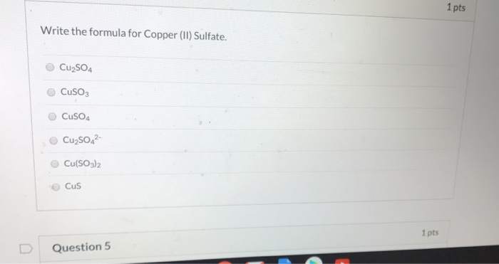 Solved 1 pts Write the formula for Copper (II) Sulfate. | Chegg.com