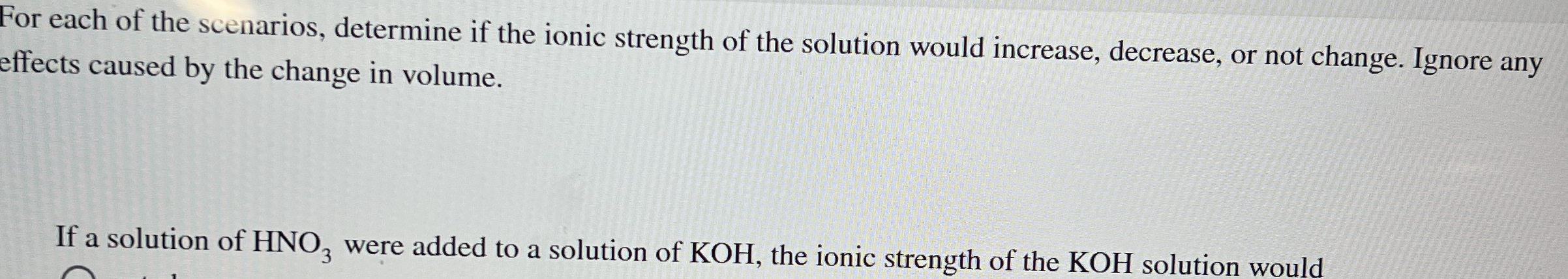 Solved For each of the scenarios, determine if the ionic | Chegg.com