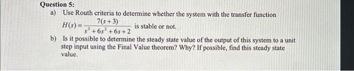 Question 5: a) Use Routh criteria to determine | Chegg.com