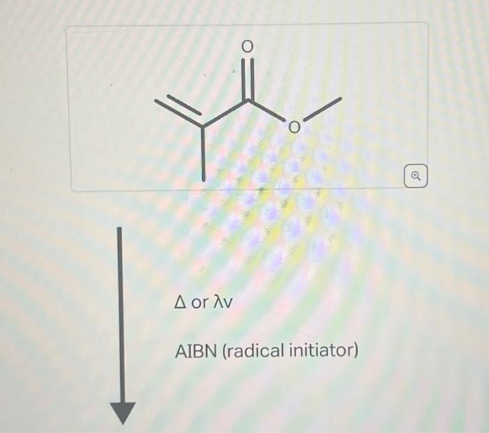 Solved Q Δ or λv AIBN (radical initiator) | Chegg.com