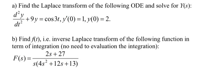 Solved a) Find the Laplace transform of the following ODE | Chegg.com