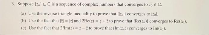 Solved 3. Suppose {zn} CC is a sequence of complex numbers | Chegg.com