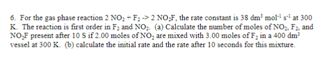 Solved For the gas phase reaction 2NO2+F2>2NO2F, ﻿the rate | Chegg.com