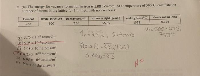 Solved 2. (10) The energy for vacancy formation in iron is | Chegg.com