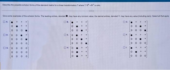 Solved Describe the possible echelon forms of the standard | Chegg.com