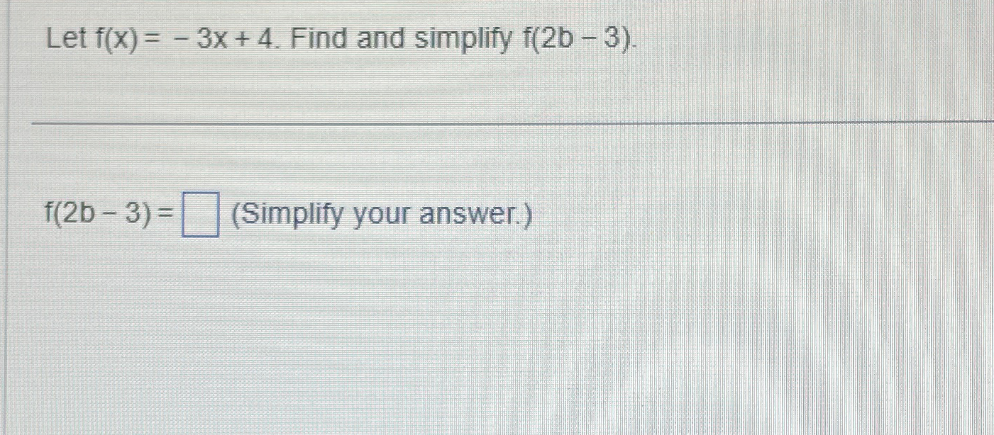 Solved Let f(x)=-3x+4. ﻿Find and simplify | Chegg.com