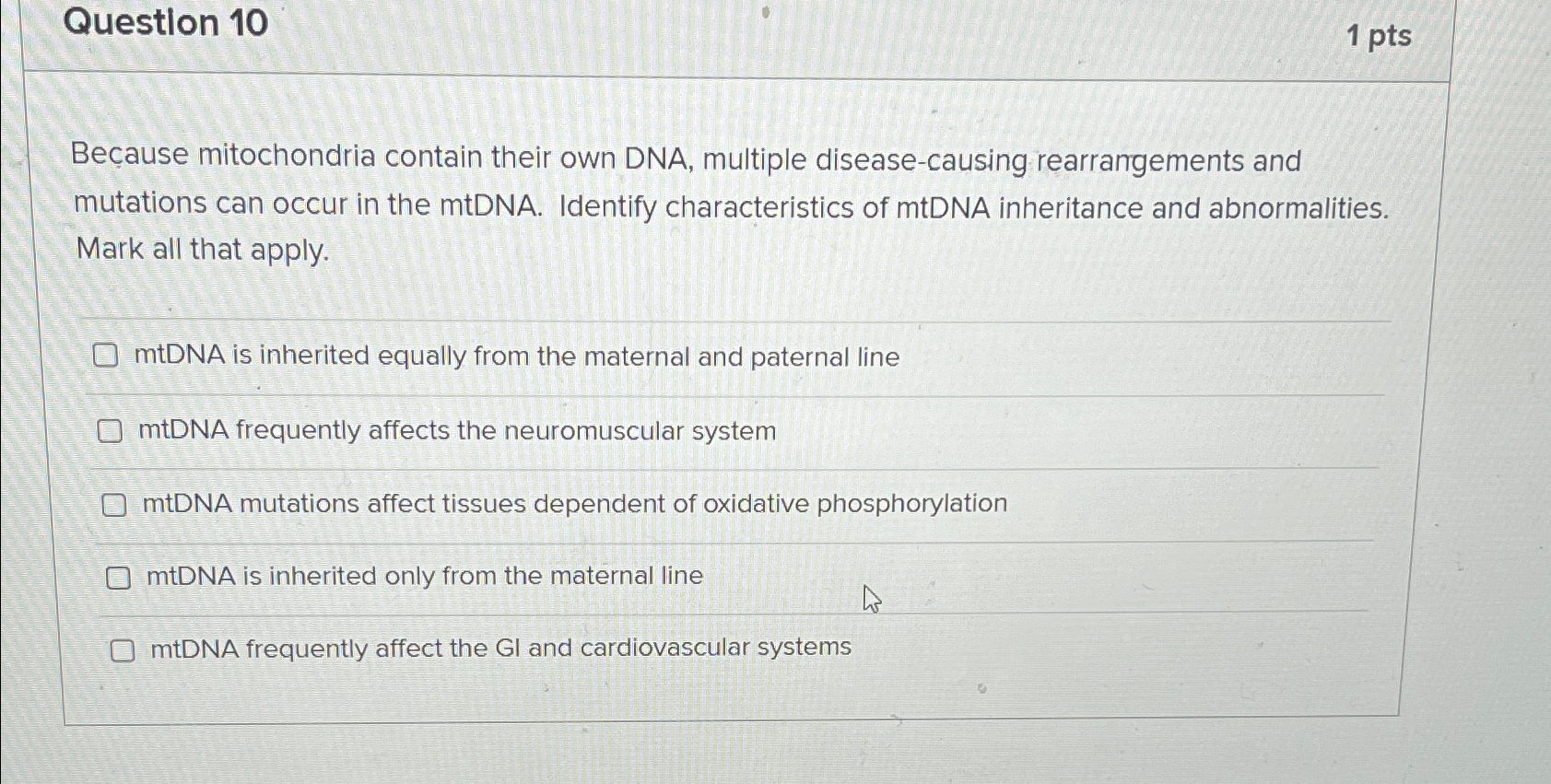 Solved Question 101 ﻿ptsBecause mitochondria contain their | Chegg.com