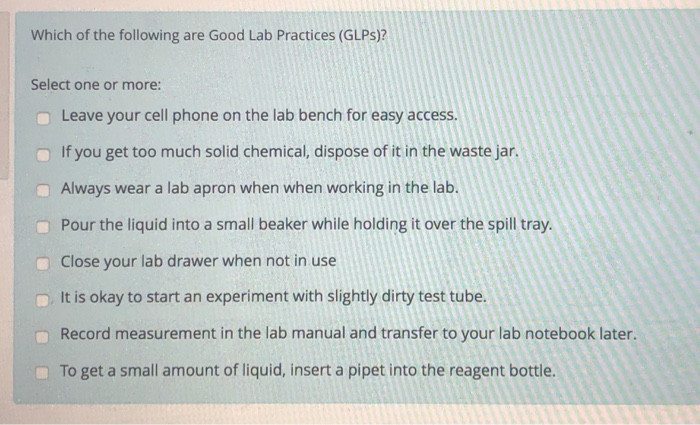 Solved Which of the following are Good Lab Practices (GLPs)? | Chegg.com