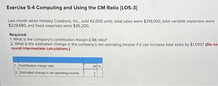 Solved Exercise 5-4 Computing and using the CM Ratio (LO5-3] | Chegg.com