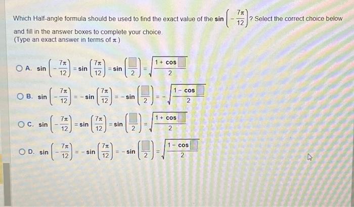 Solved Which Half-angle formula should be used to find the | Chegg.com