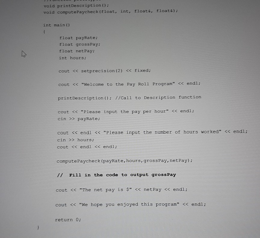 Solved // This program takes two numbers (payRate &amp; hours) | Chegg.com