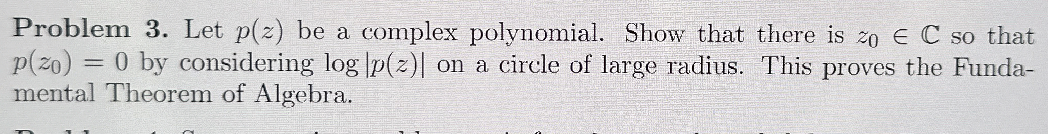 Solved Problem 3. ﻿Let p(z) ﻿be a complex polynomial. Show | Chegg.com