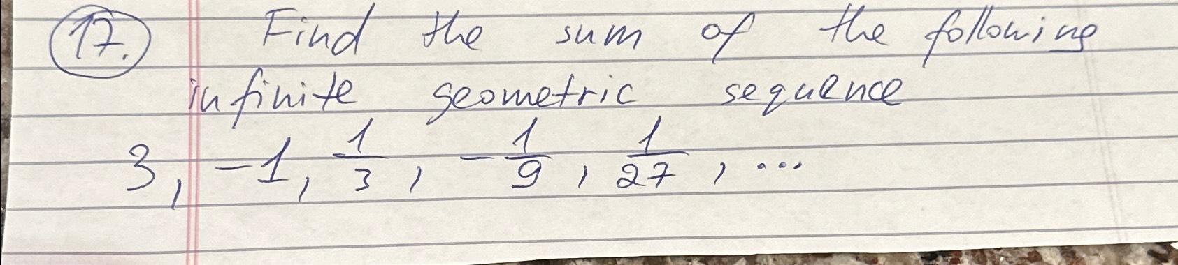 Solved 17 ﻿find The Sum Of The Following Infinite