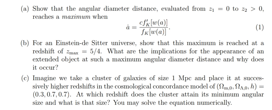 Solved (a) ﻿Show that the angular diameter distance, | Chegg.com