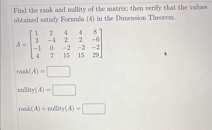 Solved Find the rank and nullity of the matrix; then verify | Chegg.com