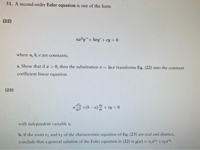 Solved 51 A Second Order Euler Equation Is One Of The Form