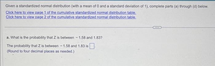 Solved Given a standardized normal distribution (with a mean | Chegg.com