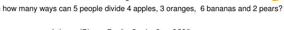 Solved how many ways can 5 ﻿people divide 4 ﻿apples, 3 | Chegg.com