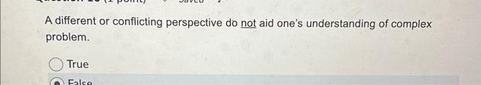 Solved A different or conflicting perspective do not aid | Chegg.com