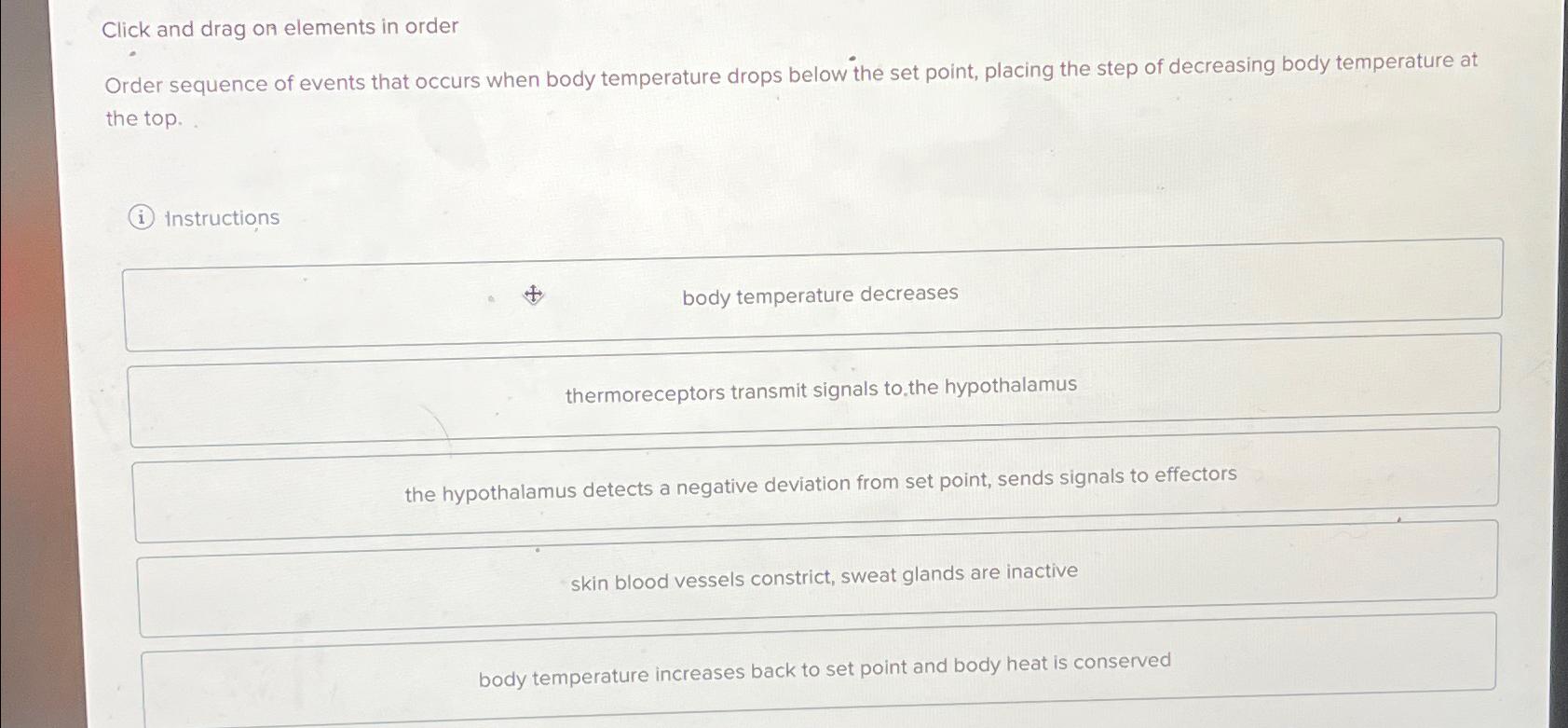 Solved Click and drag on elements in orderOrder sequence of | Chegg.com