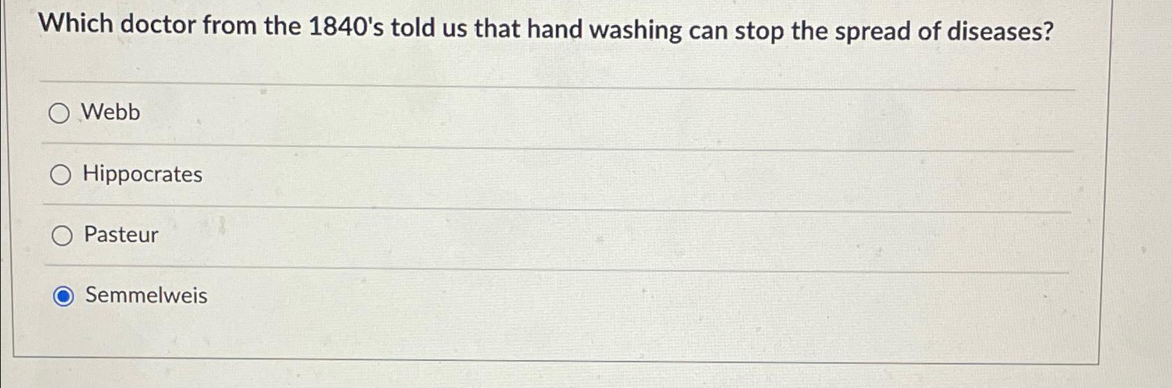 Solved Which doctor from the 1840 's told us that hand | Chegg.com