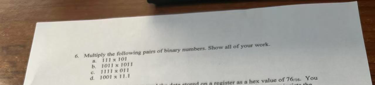 Solved Multiply the following pairs of ﻿binary numbers. Show | Chegg.com
