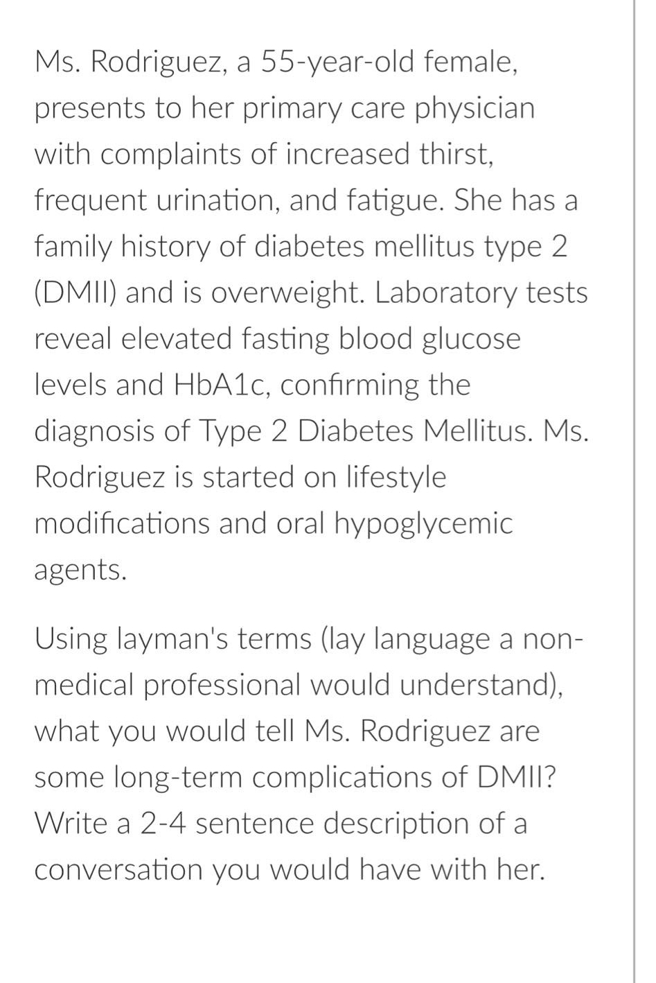 Solved Ms. ﻿Rodriguez, a 55 -year-old female, presents to | Chegg.com