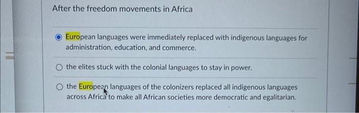 After the freedom movements in Africa European | Chegg.com