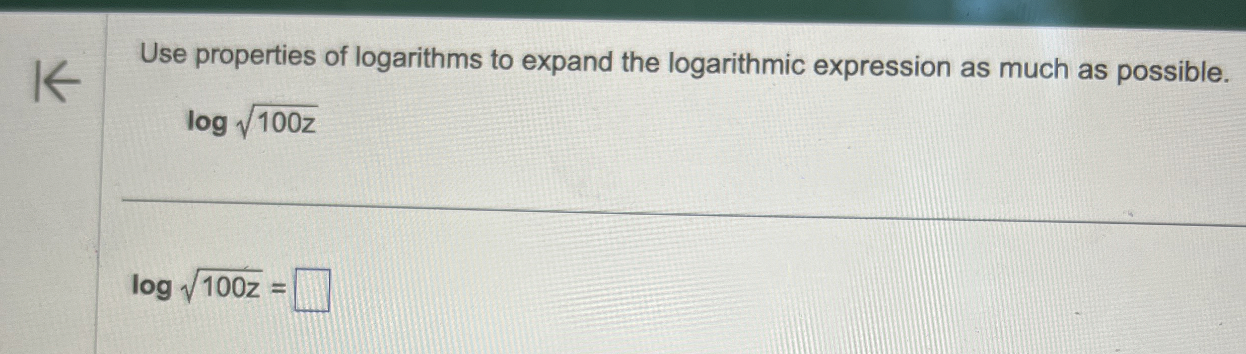 Solved Use properties of logarithms to expand the | Chegg.com