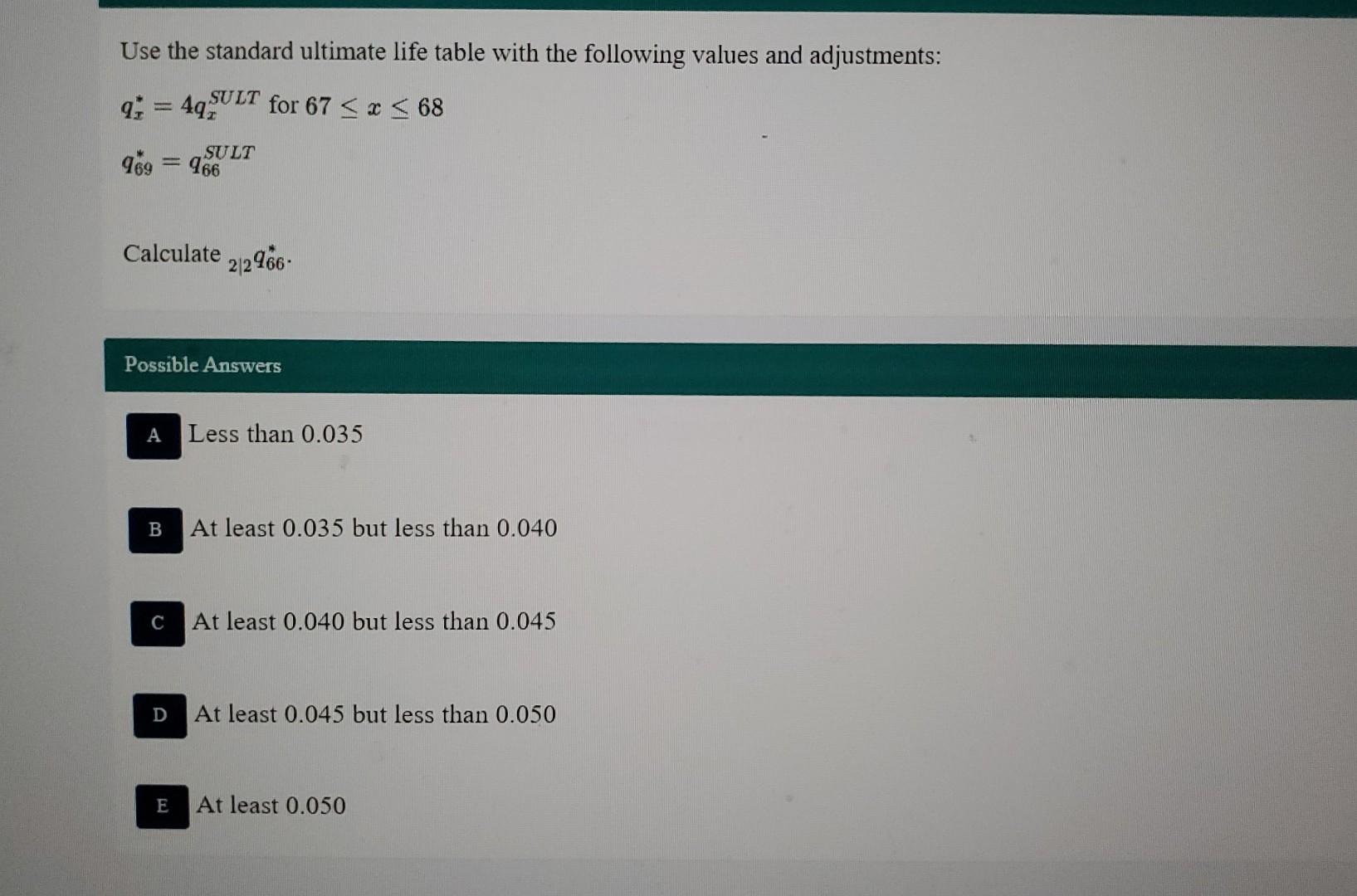 Solved Use the standard ultimate life table with the | Chegg.com