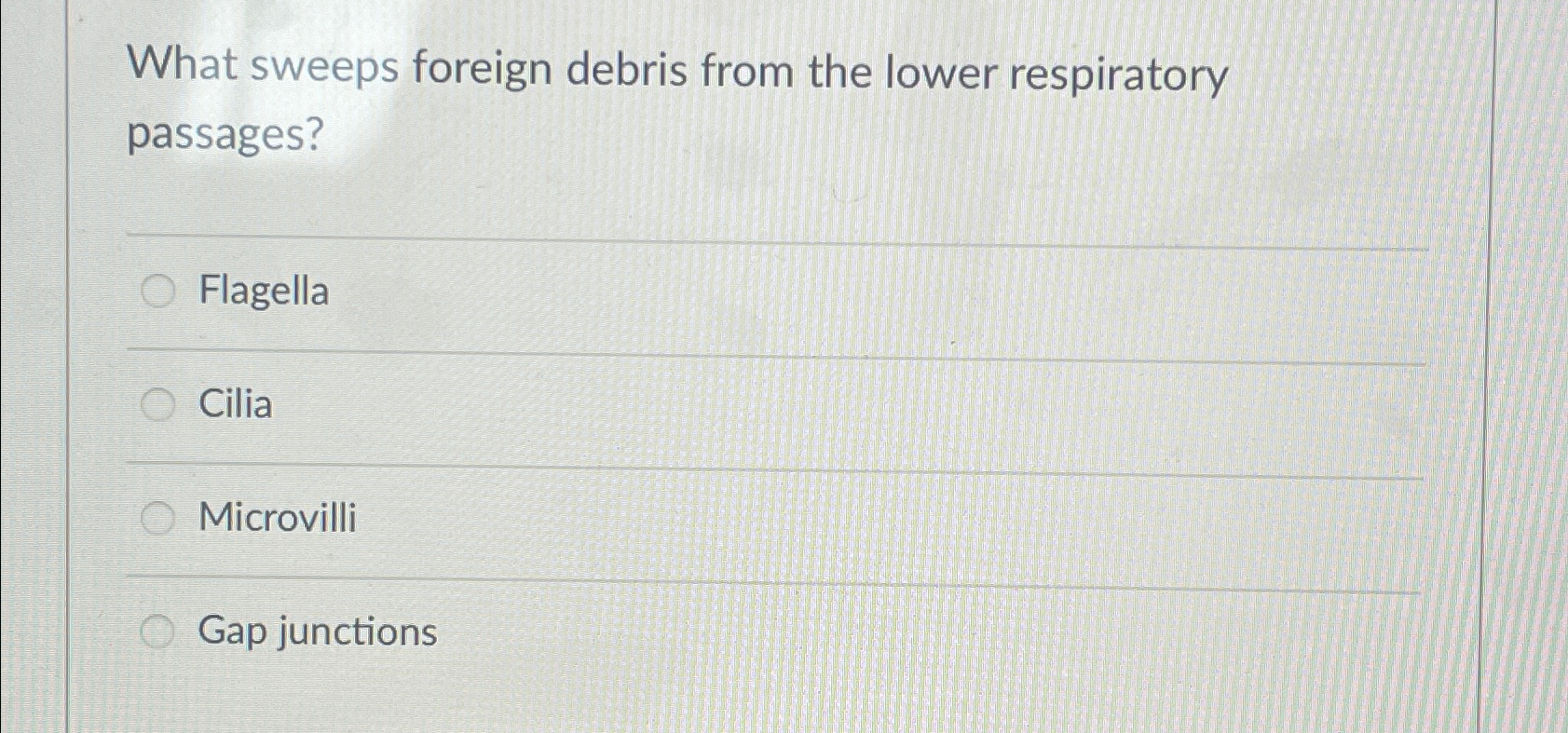 Solved What sweeps foreign debris from the lower respiratory | Chegg.com