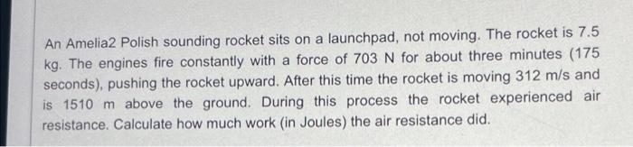Solved An Amelia2 Polish sounding rocket sits on a | Chegg.com