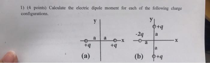 Solved 1) (4 points) Calculate the electric dipole moment | Chegg.com